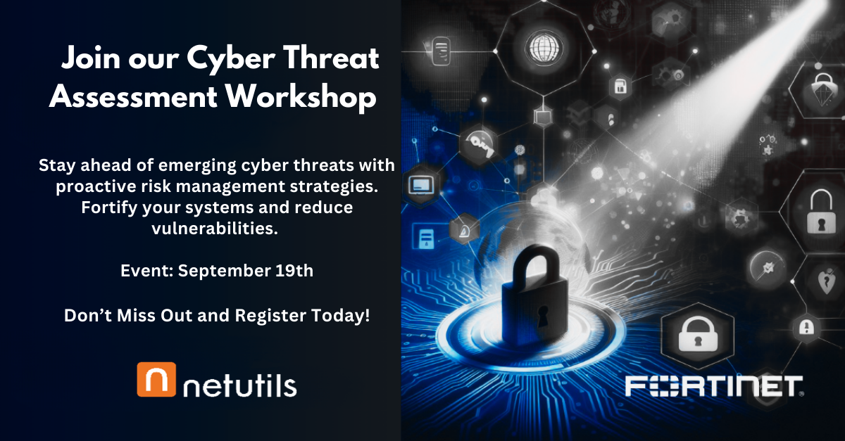 Join NetUtils & Fortinet CTAP Workshop | Enhance Cybersecurity with ...